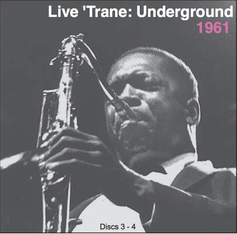 John Coltrane – Live Trane Underground 3 – 4 – Jerry Scott